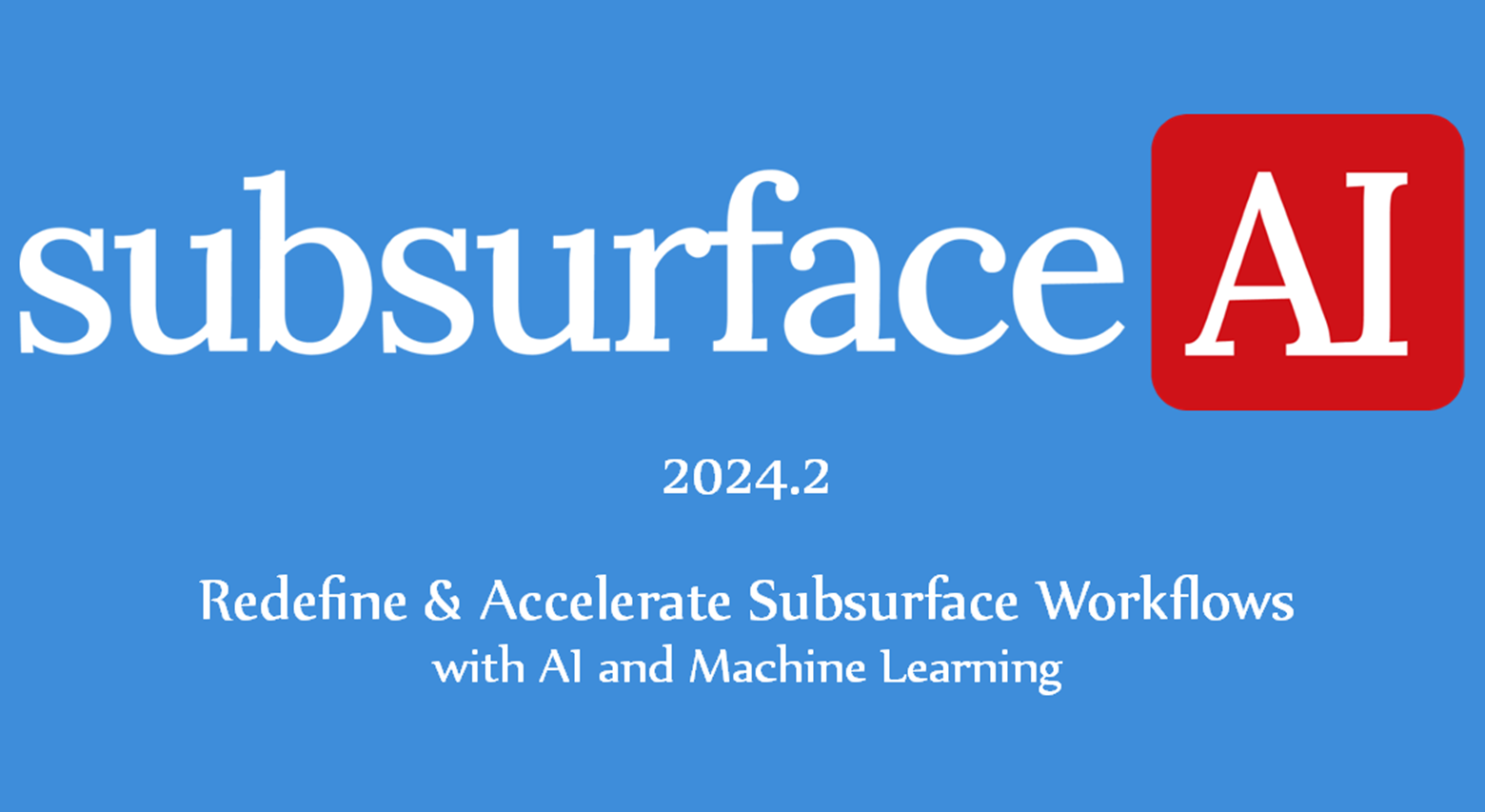 SubsurfaceAI Inc. Launches 2024.2 | subsurfaceAI